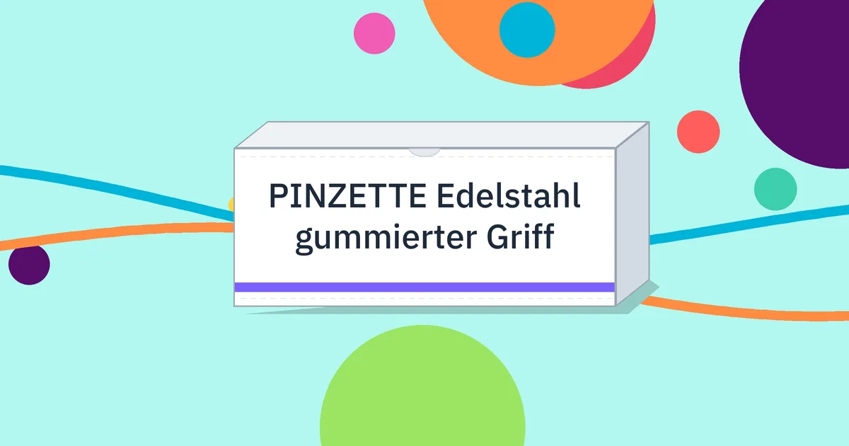 Symbolbild: Packung mit der Aufschrift PINZETTE Edelstahl gummierter Griff (PZN 06935157) – Verfügbarkeit und Bezug in Apotheken in Frankfurt am Main