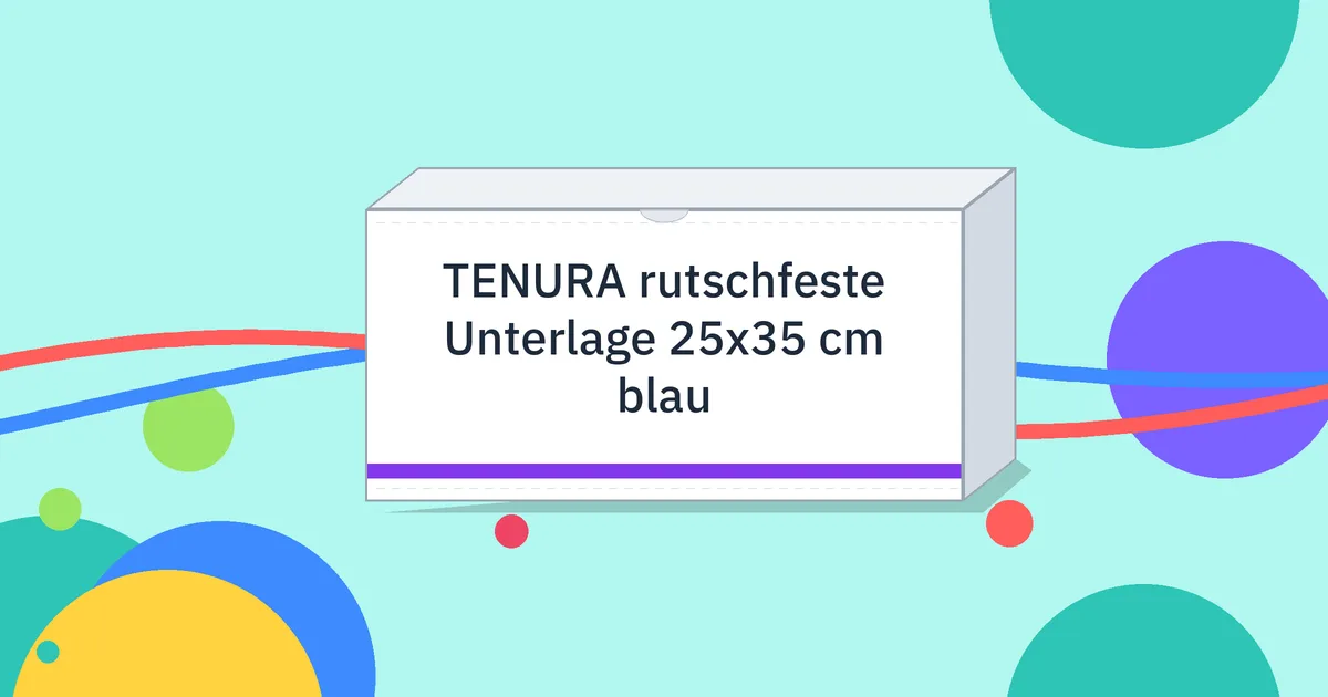 Symbolbild: Packung mit der Aufschrift TENURA rutschfeste Unterlage 25x35 cm blau (PZN 09669437) – Verfügbarkeit und Bezug in Apotheken in Frankfurt am Main