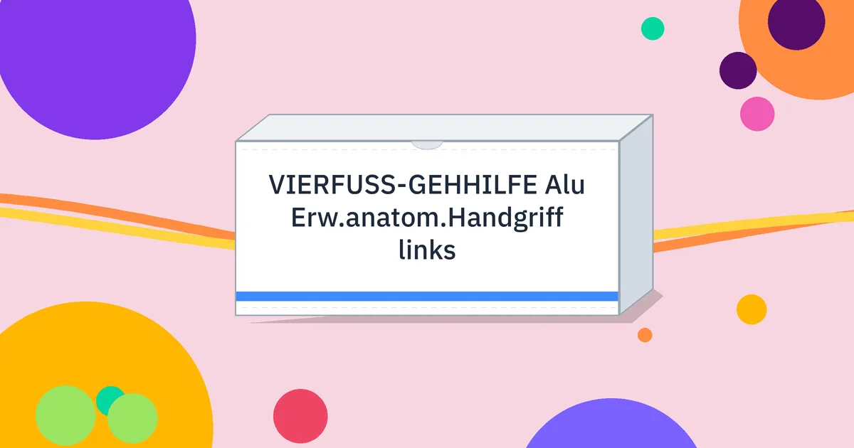 Symbolbild: Packung mit der Aufschrift VIERFUSS-GEHHILFE Alu Erw.anatom.Handgriff links (PZN 09901845) – Verfügbarkeit und Bezug in Apotheken in Frankfurt am Main