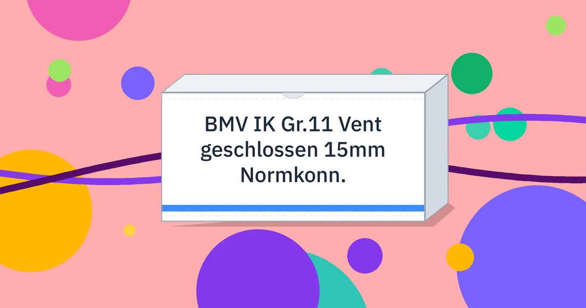 Symbolbild: Packung mit der Aufschrift BMV IK Gr.11 Vent geschlossen 15mm Normkonn. (PZN 18381273) – Verfügbarkeit und Bezug in Apotheken in Frankfurt am Main