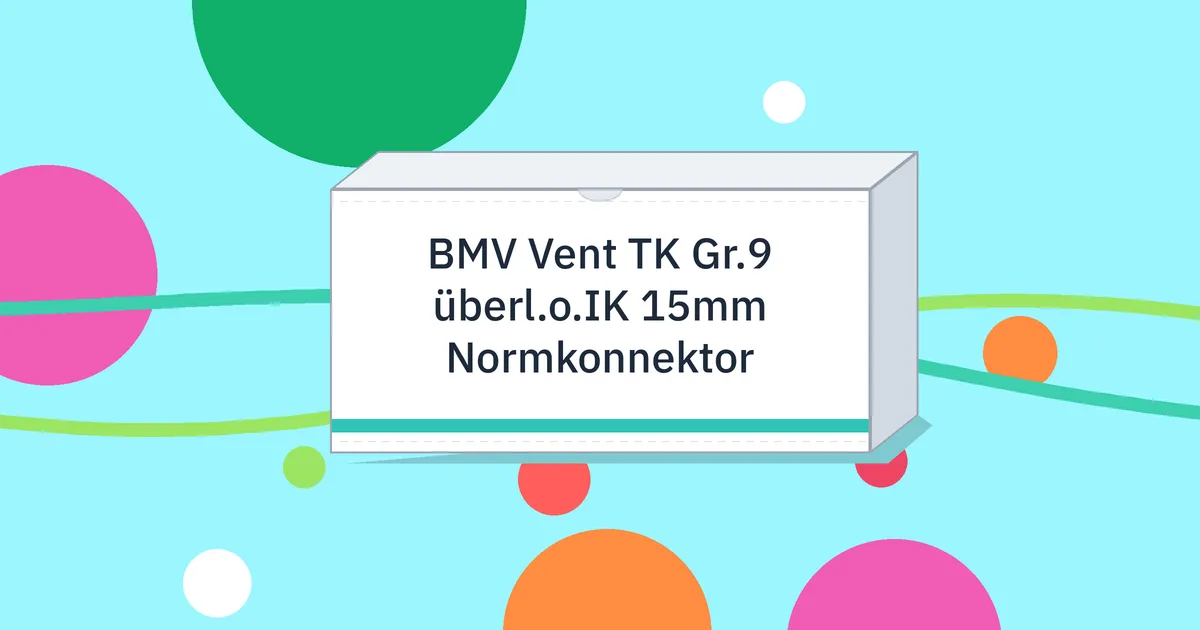 Symbolbild: Packung mit der Aufschrift BMV Vent TK Gr.9 überl.o.IK 15mm Normkonnektor (PZN 18384490) – Verfügbarkeit und Bezug in Apotheken in Frankfurt am Main