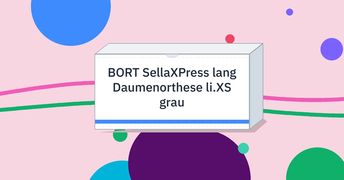 Symbolbild: Packung mit der Aufschrift BORT SellaXPress lang Daumenorthese li.XS grau (PZN 16318460) – Verfügbarkeit und Bezug in Apotheken in Frankfurt am Main