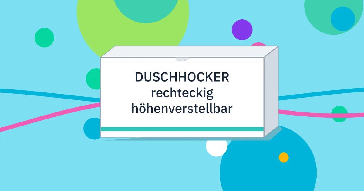Symbolbild: Packung mit der Aufschrift DUSCHHOCKER rechteckig höhenverstellbar (PZN 06079333) – Verfügbarkeit und Bezug in Apotheken in Frankfurt am Main