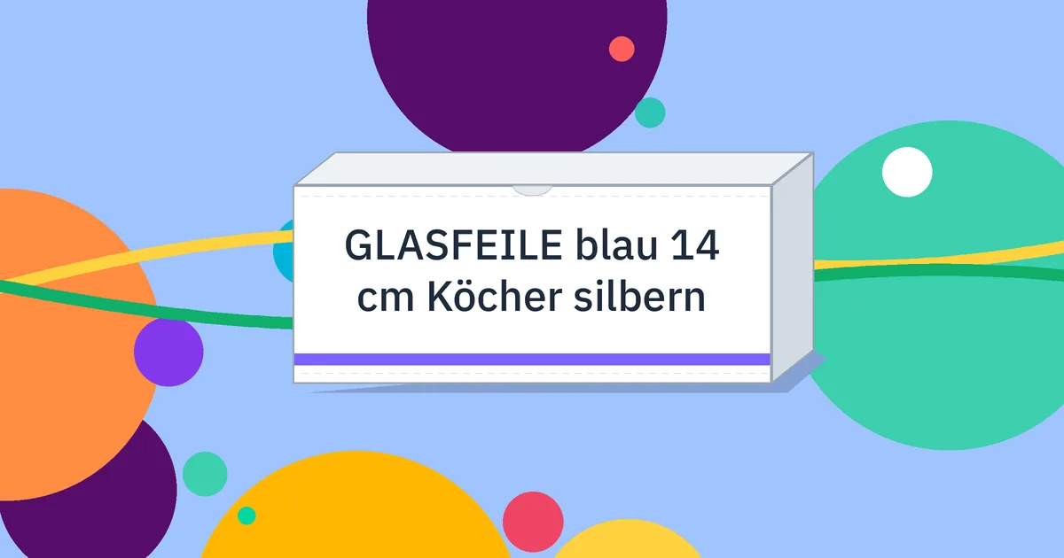 Symbolbild: Packung mit der Aufschrift GLASFEILE blau 14 cm Köcher silbern (PZN 12365089) – Verfügbarkeit und Bezug in Apotheken in Frankfurt am Main