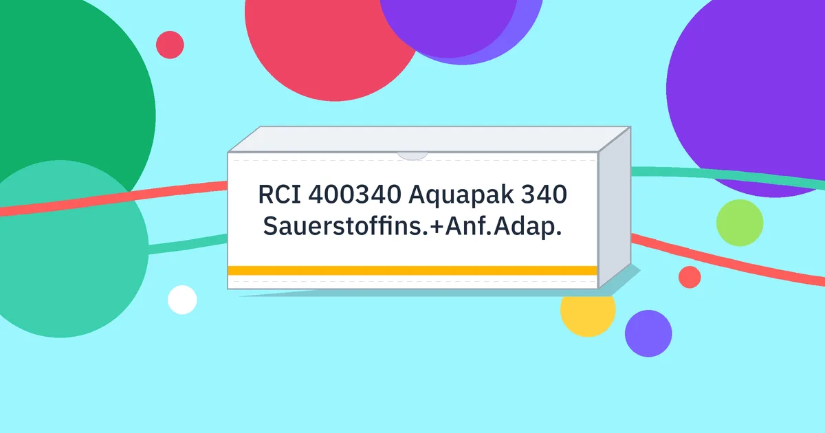 Symbolbild: Packung mit der Aufschrift RCI 400340 Aquapak 340 Sauerstoffins.+Anf.Adap. (PZN 18054396) – Verfügbarkeit und Bezug in Apotheken in Frankfurt am Main
