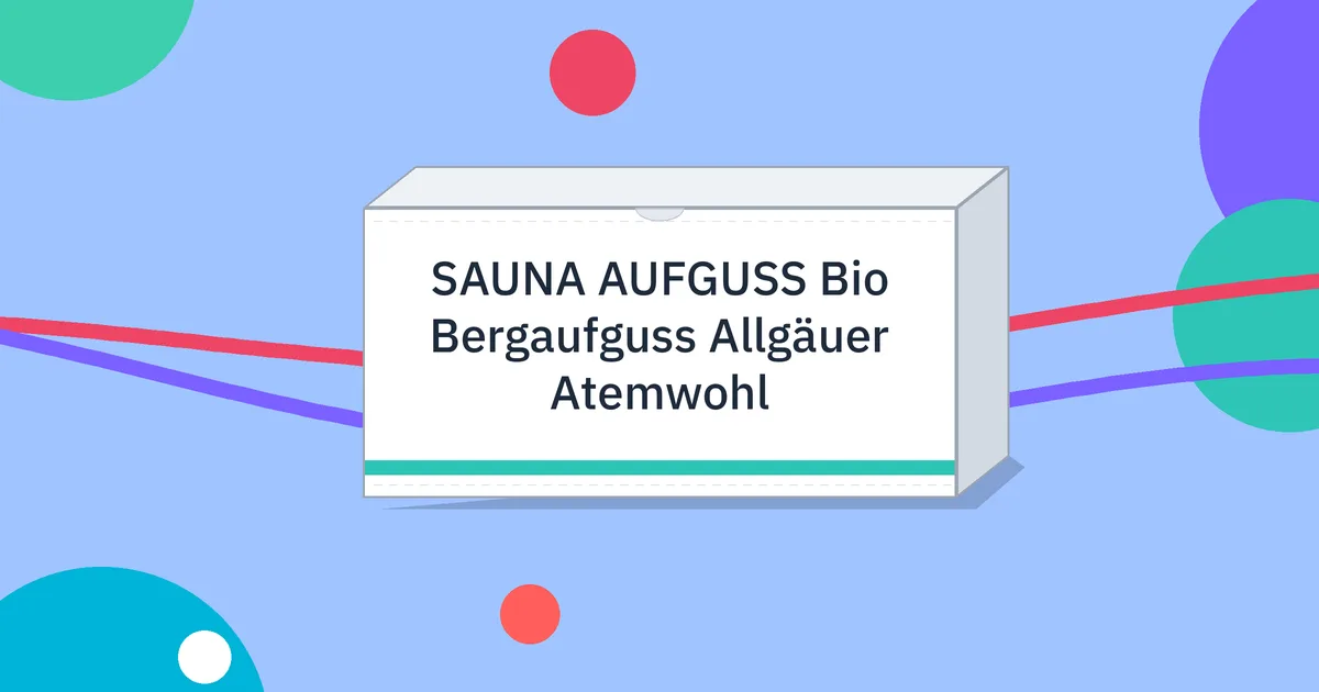 Symbolbild: Packung mit der Aufschrift SAUNA AUFGUSS Bio Bergaufguss Allgäuer Atemwohl (PZN 14055312) – Verfügbarkeit und Bezug in Apotheken in Frankfurt am Main