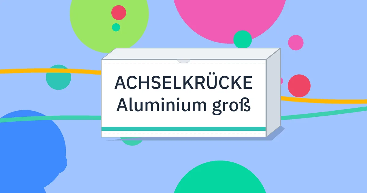 Symbolbild: Packung mit der Aufschrift ACHSELKRÜCKE Aluminium groß (PZN 01988864) – Verfügbarkeit und Bezug in Apotheken in Frankfurt am Main