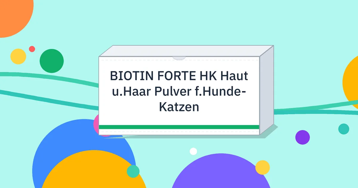Symbolbild: Packung mit der Aufschrift BIOTIN FORTE HK Haut u.Haar Pulver f.Hunde-Katzen (PZN 12734517) – Verfügbarkeit und Bezug in Apotheken in Frankfurt am Main