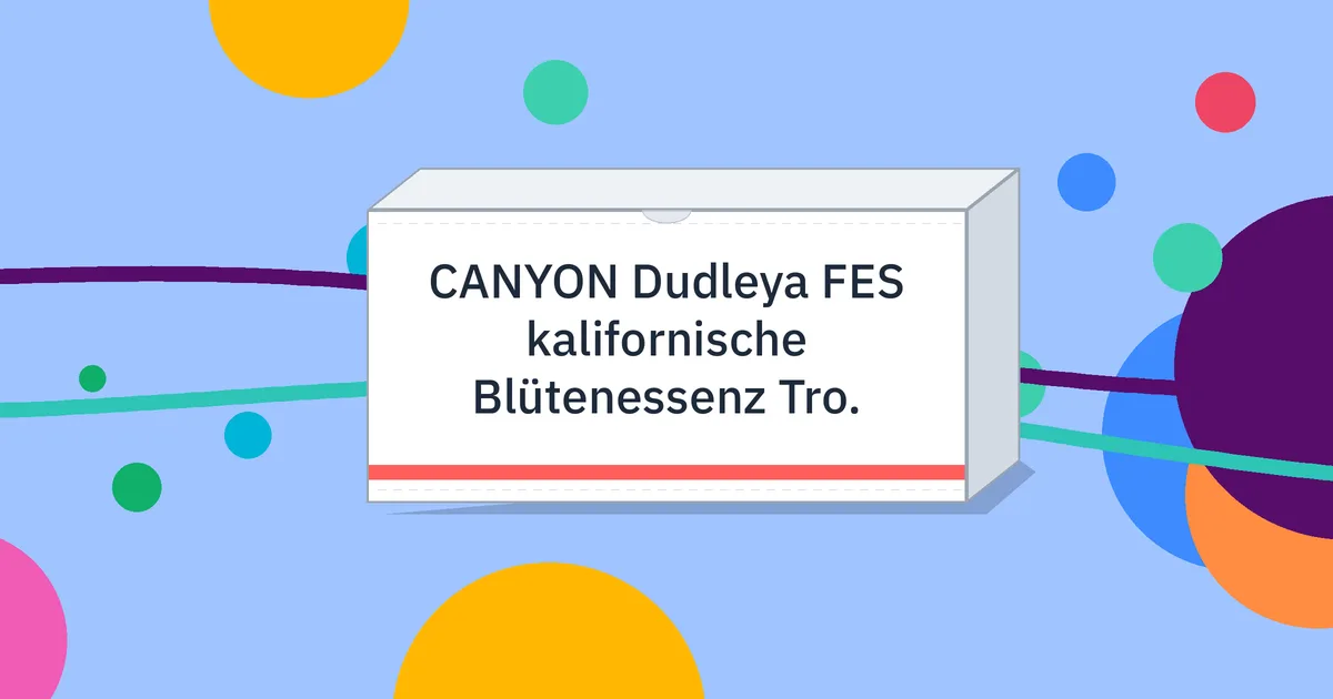 Symbolbild: Packung mit der Aufschrift CANYON Dudleya FES kalifornische Blütenessenz Tro. (PZN 09173191) – Verfügbarkeit und Bezug in Apotheken in Frankfurt am Main