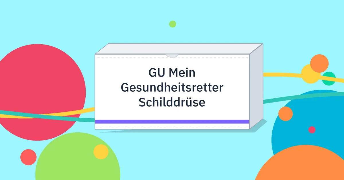 Symbolbild: Packung mit der Aufschrift GU Mein Gesundheitsretter Schilddrüse (PZN 20581281) – Verfügbarkeit und Bezug in Apotheken in Frankfurt am Main