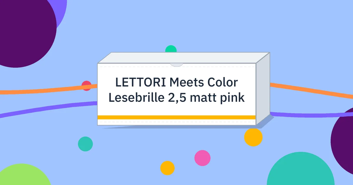 Symbolbild: Packung mit der Aufschrift LETTORI Meets Color Lesebrille 2,5 matt pink (PZN 11057351) – Verfügbarkeit und Bezug in Apotheken in Frankfurt am Main