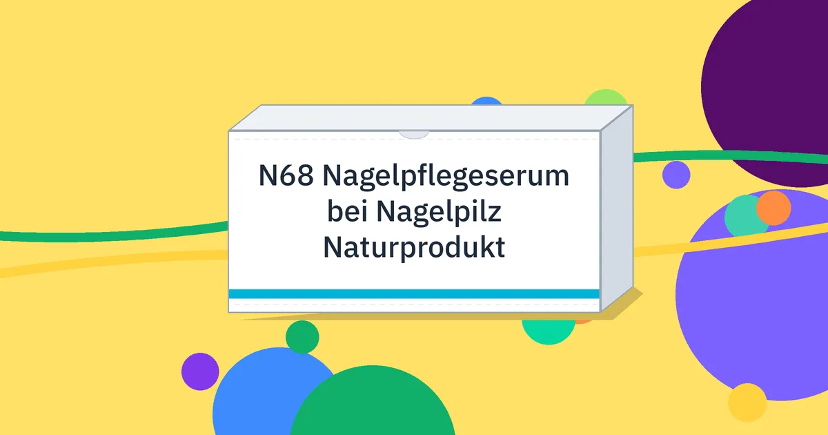 Symbolbild: Packung mit der Aufschrift N68 Nagelpflegeserum bei Nagelpilz Naturprodukt (PZN 12539431) – Verfügbarkeit und Bezug in Apotheken in Frankfurt am Main