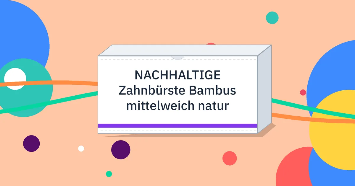 Symbolbild: Packung mit der Aufschrift NACHHALTIGE Zahnbürste Bambus mittelweich natur (PZN 14256051) – Verfügbarkeit und Bezug in Apotheken in Frankfurt am Main