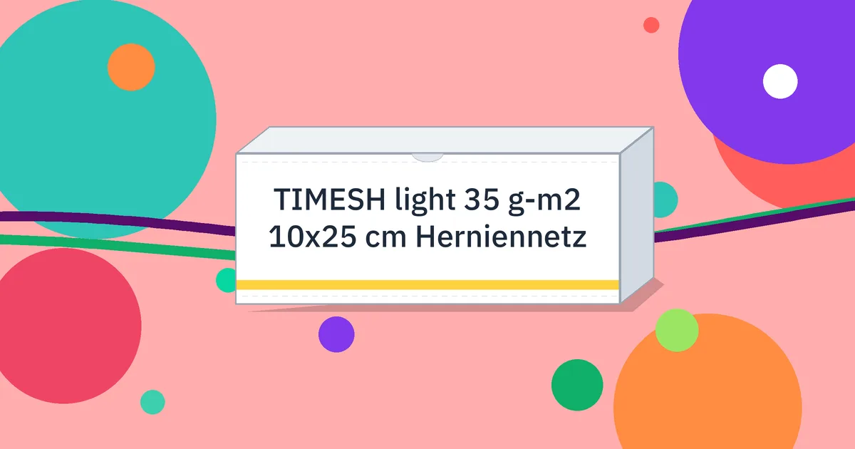 Symbolbild: Packung mit der Aufschrift TIMESH light 35 g-m2 10x25 cm Herniennetz (PZN 18157877) – Verfügbarkeit und Bezug in Apotheken in Frankfurt am Main