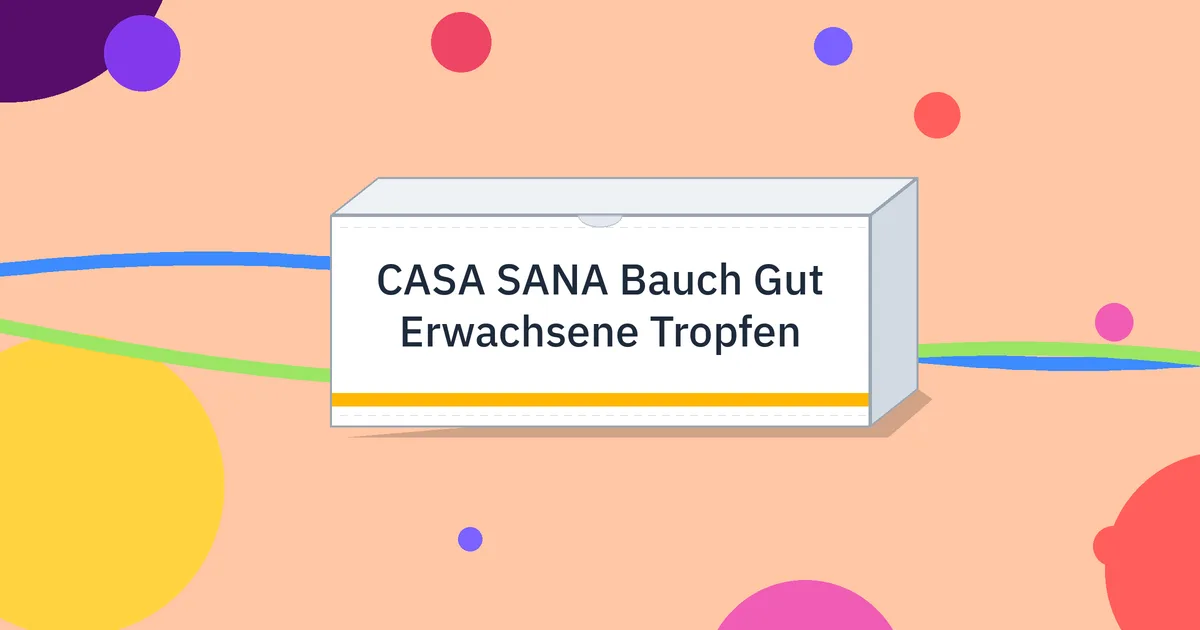 Symbolbild: Packung mit der Aufschrift CASA SANA Bauch Gut Erwachsene Tropfen (PZN 16205684) – Verfügbarkeit und Bezug in Apotheken in Frankfurt am Main