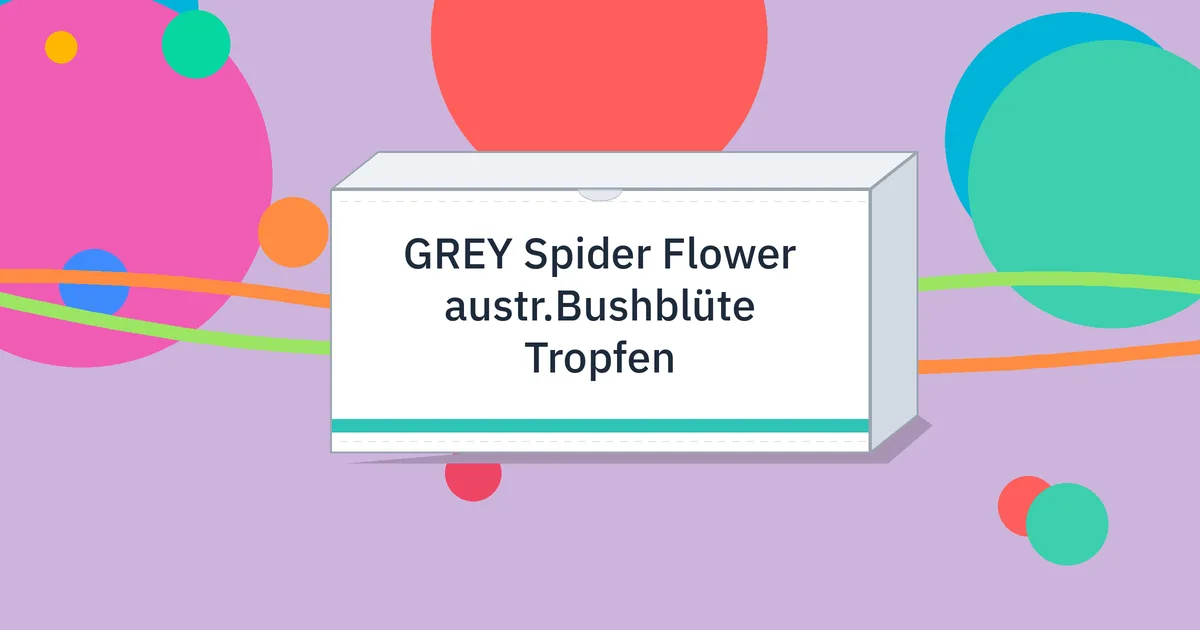 Symbolbild: Packung mit der Aufschrift GREY Spider Flower austr.Bushblüte Tropfen (PZN 06126541) – Verfügbarkeit und Bezug in Apotheken in Frankfurt am Main