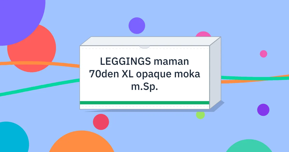 Symbolbild: Packung mit der Aufschrift LEGGINGS maman 70den XL opaque moka m.Sp. (PZN 16191172) – Verfügbarkeit und Bezug in Apotheken in Frankfurt am Main