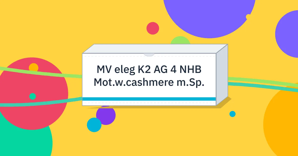 Symbolbild: Packung mit der Aufschrift MV eleg K2 AG 4 NHB Mot.w.cashmere m.Sp. (PZN 15726352) – Verfügbarkeit und Bezug in Apotheken in Frankfurt am Main