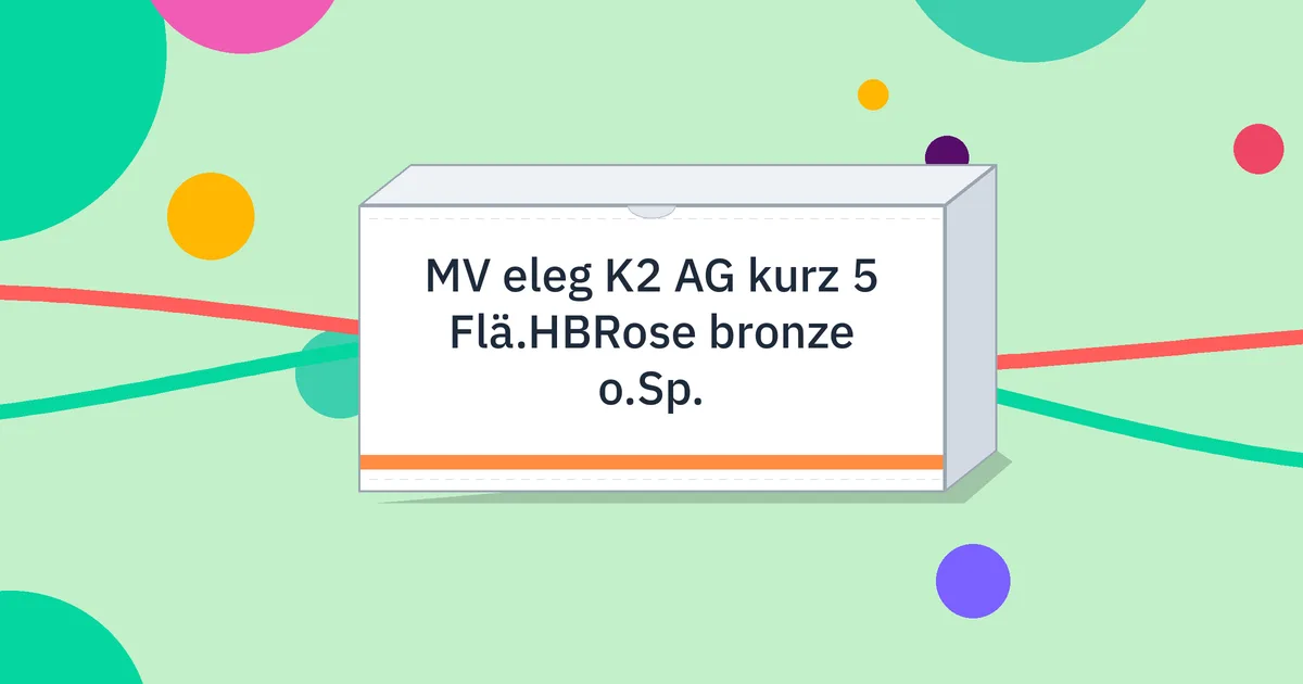 Symbolbild: Packung mit der Aufschrift MV eleg K2 AG kurz 5 Flä.HBRose bronze o.Sp. (PZN 15704296) – Verfügbarkeit und Bezug in Apotheken in Frankfurt am Main