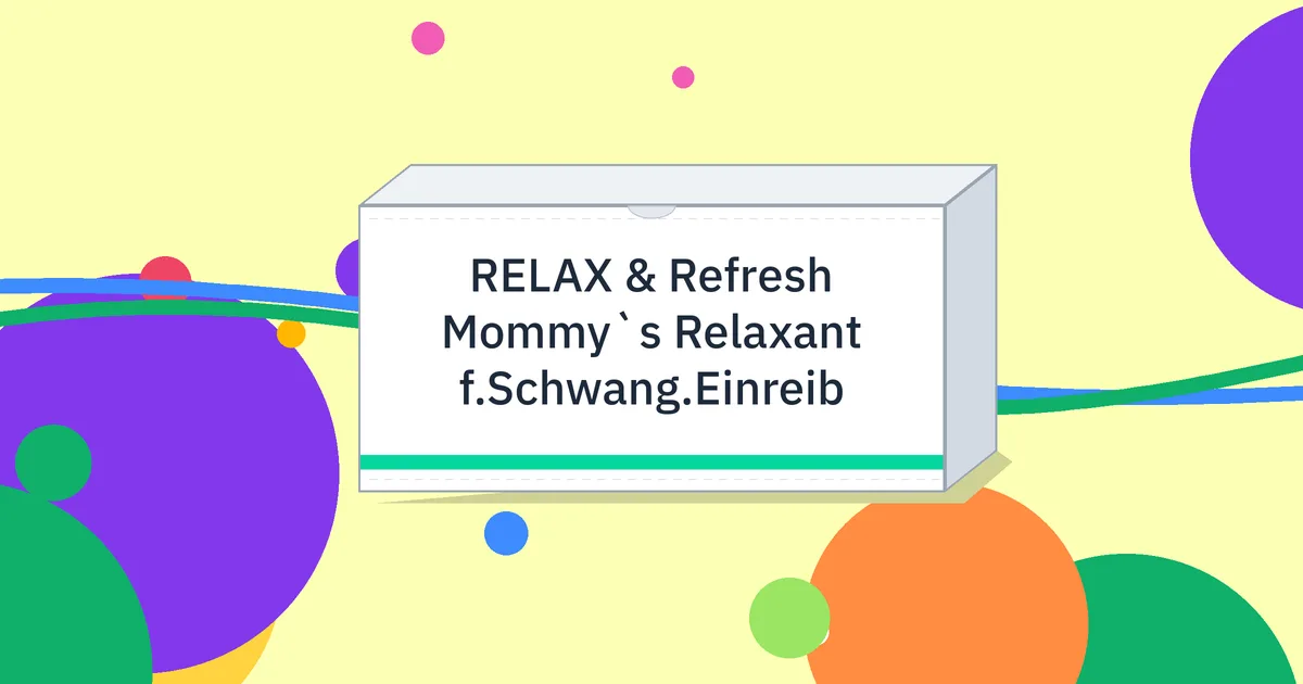 Symbolbild: Packung mit der Aufschrift RELAX & Refresh Mommy`s Relaxant f.Schwang.Einreib (PZN 19116308) – Verfügbarkeit und Bezug in Apotheken in Frankfurt am Main