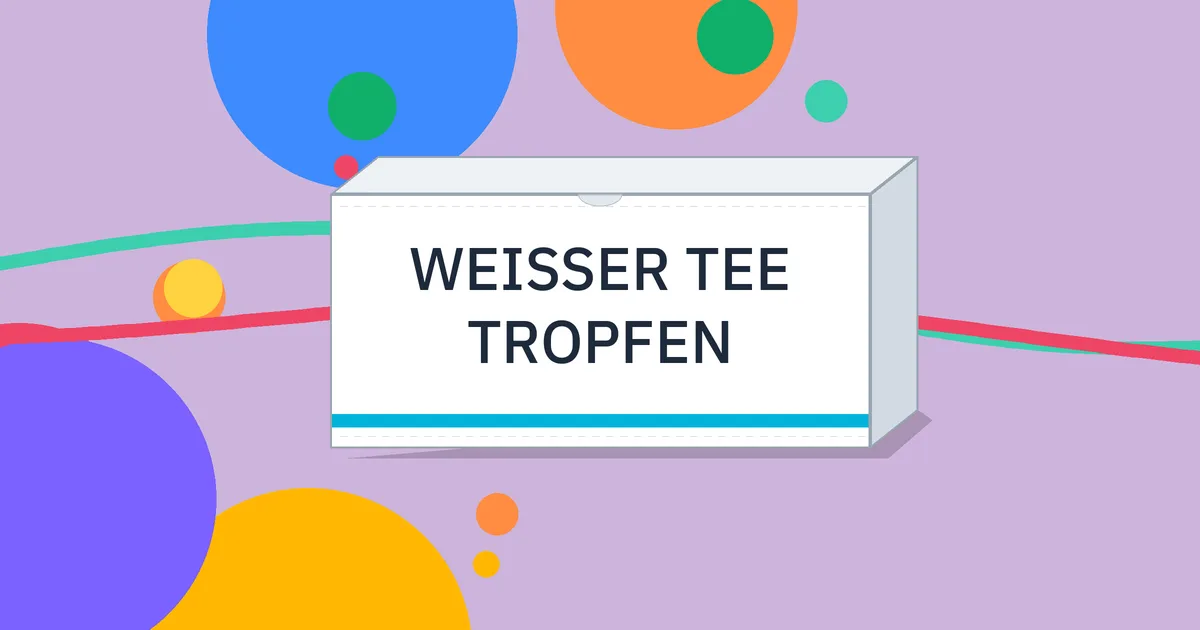 Symbolbild: Packung mit der Aufschrift WEISSER TEE TROPFEN (PZN 14128459) – Verfügbarkeit und Bezug in Apotheken in Frankfurt am Main