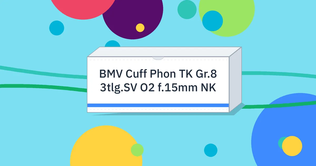 Symbolbild: Packung mit der Aufschrift BMV Cuff Phon TK Gr.8 3tlg.SV O2 f.15mm NK (PZN 18383869) – Verfügbarkeit und Bezug in Apotheken in Frankfurt am Main
