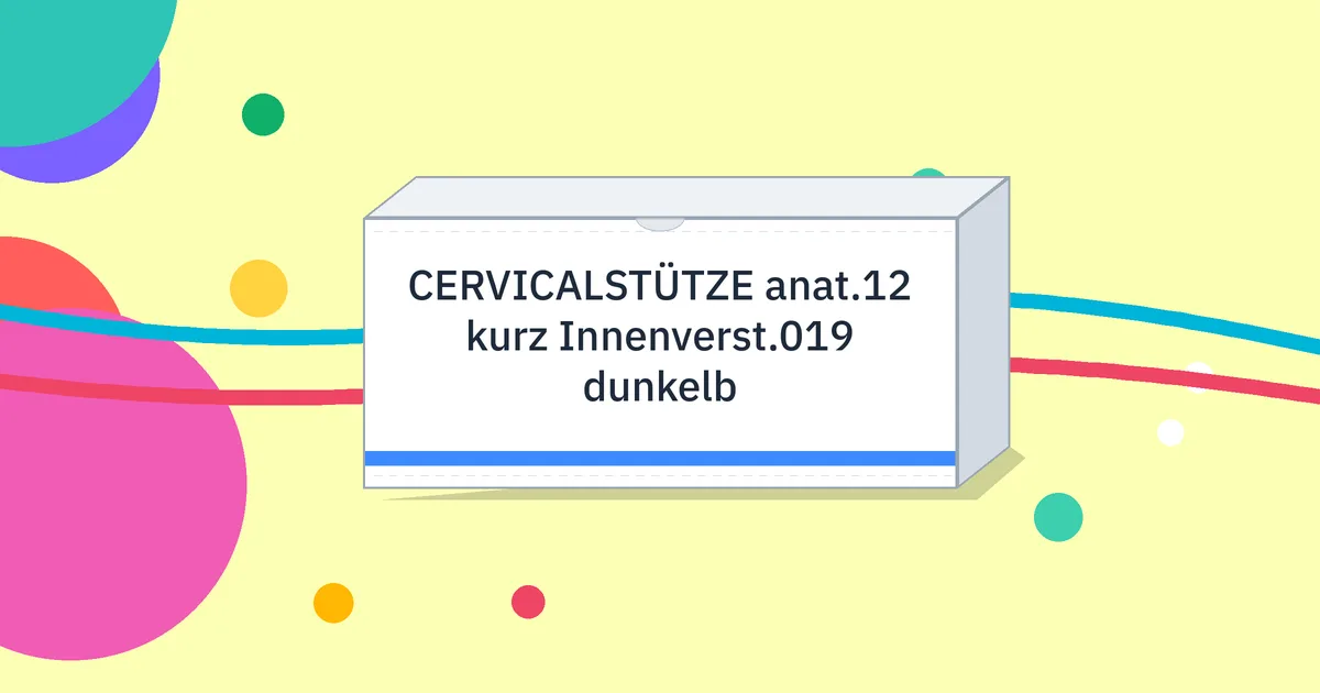 Symbolbild: Packung mit der Aufschrift CERVICALSTÜTZE anat.12 kurz Innenverst.019 dunkelb (PZN 08895166) – Verfügbarkeit und Bezug in Apotheken in Frankfurt am Main