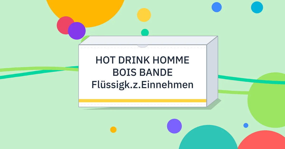 Symbolbild: Packung mit der Aufschrift HOT DRINK HOMME BOIS BANDE Flüssigk.z.Einnehmen (PZN 20512860) – Verfügbarkeit und Bezug in Apotheken in Frankfurt am Main