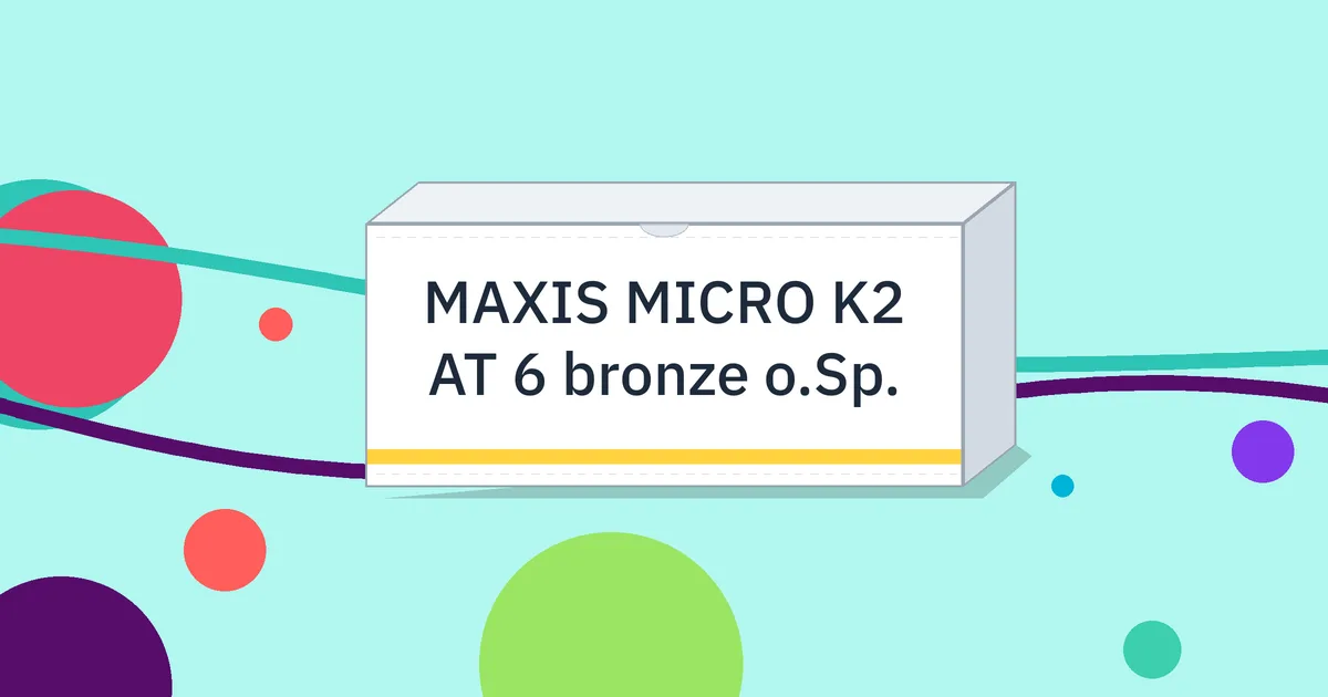 Symbolbild: Packung mit der Aufschrift MAXIS MICRO K2 AT 6 bronze o.Sp. (PZN 17672838) – Verfügbarkeit und Bezug in Apotheken in Frankfurt am Main
