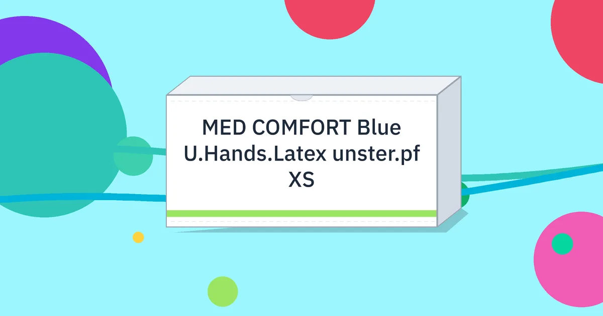Symbolbild: Packung mit der Aufschrift MED COMFORT Blue U.Hands.Latex unster.pf XS (PZN 16790116) – Verfügbarkeit und Bezug in Apotheken in Frankfurt am Main