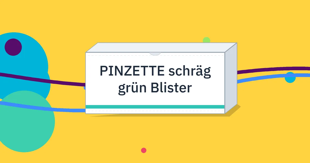 Symbolbild: Packung mit der Aufschrift PINZETTE schräg grün Blister (PZN 01599298) – Verfügbarkeit und Bezug in Apotheken in Frankfurt am Main