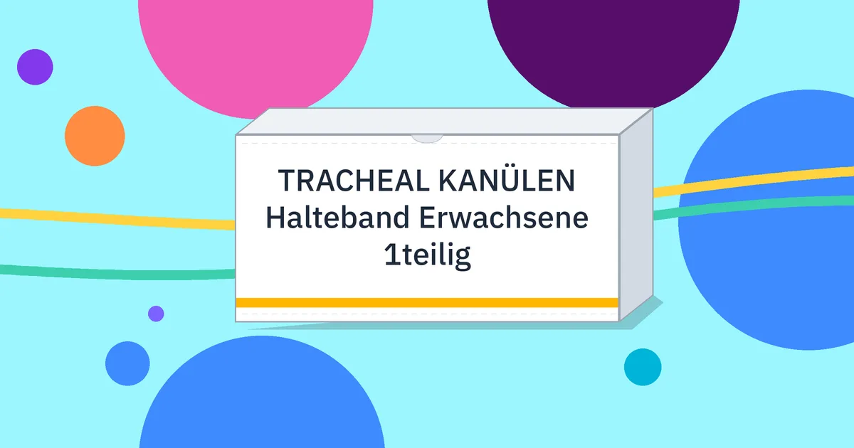 Symbolbild: Packung mit der Aufschrift TRACHEAL KANÜLEN Halteband Erwachsene 1teilig (PZN 09936111) – Verfügbarkeit und Bezug in Apotheken in Frankfurt am Main
