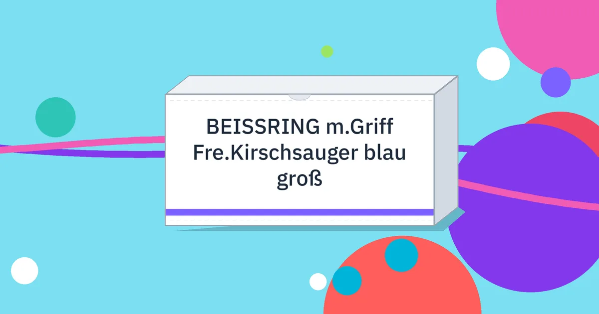Symbolbild: Packung mit der Aufschrift BEISSRING m.Griff Fre.Kirschsauger blau groß (PZN 01724355) – Verfügbarkeit und Bezug in Apotheken in Frankfurt am Main