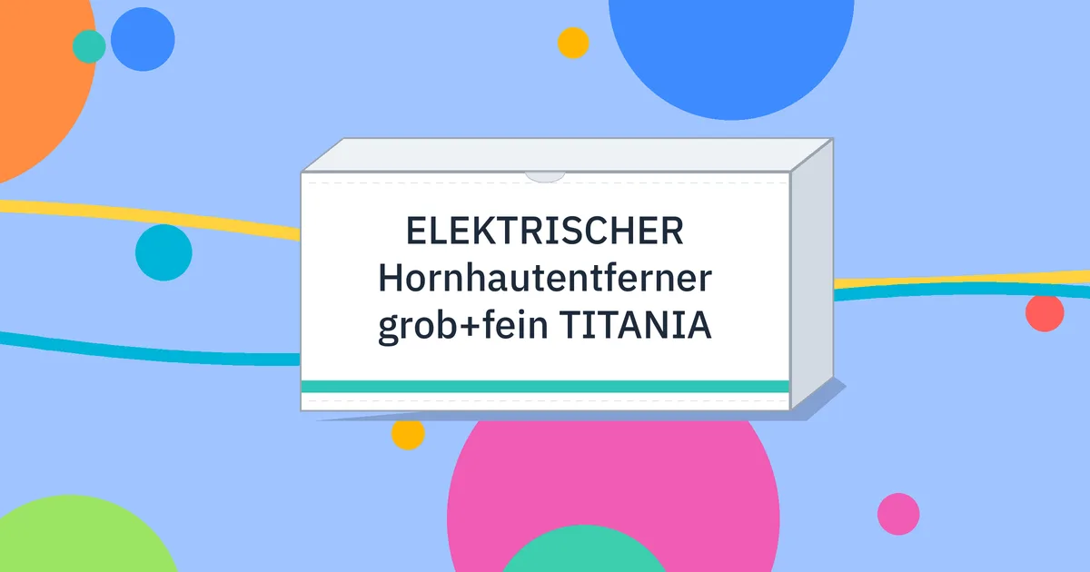 Symbolbild: Packung mit der Aufschrift ELEKTRISCHER Hornhautentferner grob+fein TITANIA (PZN 11676315) – Verfügbarkeit und Bezug in Apotheken in Frankfurt am Main