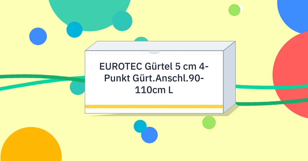 Symbolbild: Packung mit der Aufschrift EUROTEC Gürtel 5 cm 4-Punkt Gürt.Anschl.90-110cm L (PZN 10991500) – Verfügbarkeit und Bezug in Apotheken in Frankfurt am Main