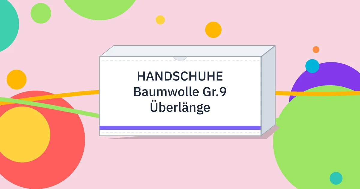 Symbolbild: Packung mit der Aufschrift HANDSCHUHE Baumwolle Gr.9 Überlänge (PZN 07345587) – Verfügbarkeit und Bezug in Apotheken in Frankfurt am Main