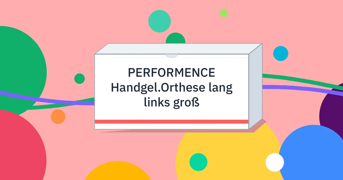 Symbolbild: Packung mit der Aufschrift PERFORMENCE Handgel.Orthese lang links groß (PZN 06644112) – Verfügbarkeit und Bezug in Apotheken in Frankfurt am Main
