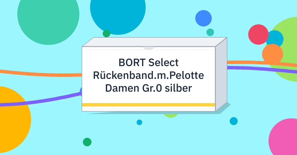 Symbolbild: Packung mit der Aufschrift BORT Select Rückenband.m.Pelotte Damen Gr.0 silber (PZN 14273641) – Verfügbarkeit und Bezug in Apotheken in Frankfurt am Main