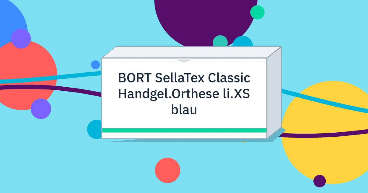 Symbolbild: Packung mit der Aufschrift BORT SellaTex Classic Handgel.Orthese li.XS blau (PZN 10915114) – Verfügbarkeit und Bezug in Apotheken in Frankfurt am Main