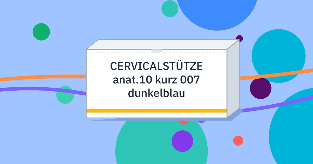 Symbolbild: Packung mit der Aufschrift CERVICALSTÜTZE anat.10 kurz 007 dunkelblau (PZN 08895605) – Verfügbarkeit und Bezug in Apotheken in Frankfurt am Main