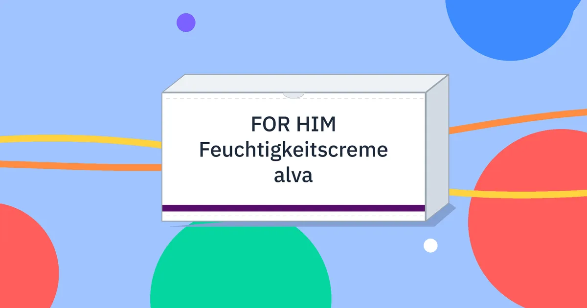 Symbolbild: Packung mit der Aufschrift FOR HIM Feuchtigkeitscreme alva (PZN 02826460) – Verfügbarkeit und Bezug in Apotheken in Frankfurt am Main