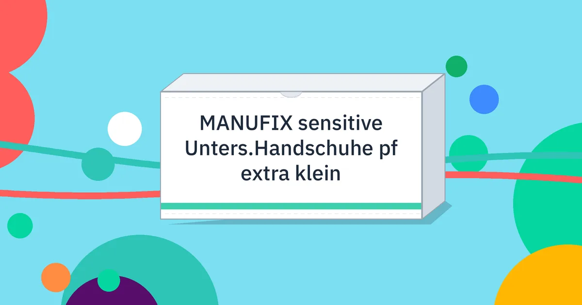 Symbolbild: Packung mit der Aufschrift MANUFIX sensitive Unters.Handschuhe pf extra klein (PZN 04385304) – Verfügbarkeit und Bezug in Apotheken in Frankfurt am Main
