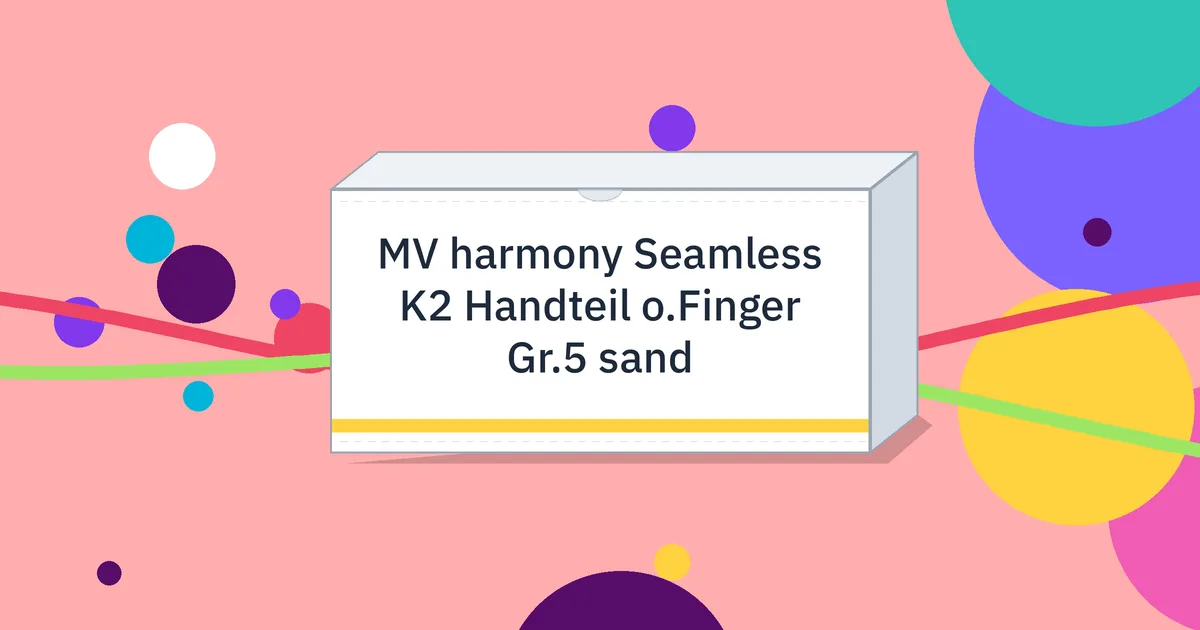 Symbolbild: Packung mit der Aufschrift MV harmony Seamless K2 Handteil o.Finger Gr.5 sand (PZN 17590750) – Verfügbarkeit und Bezug in Apotheken in Frankfurt am Main