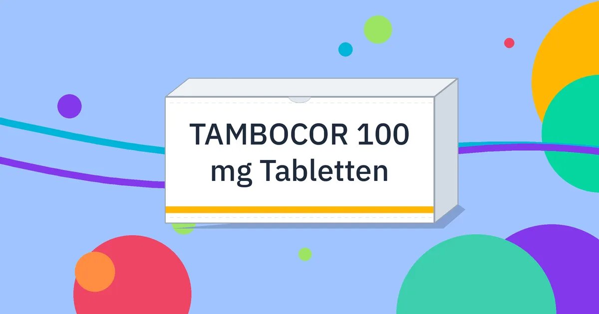 Symbolbild: Packung mit der Aufschrift TAMBOCOR 100 mg Tabletten (PZN 13515651) – Verfügbarkeit und Bezug in Apotheken in Frankfurt am Main