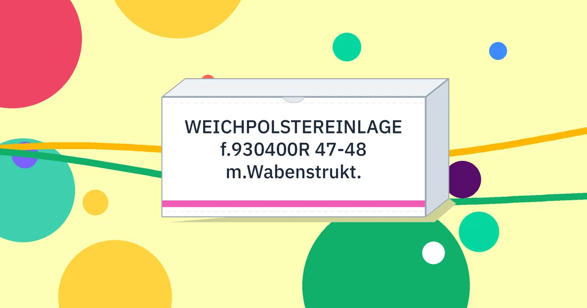 Symbolbild: Packung mit der Aufschrift WEICHPOLSTEREINLAGE f.930400R 47-48 m.Wabenstrukt. (PZN 12574396) – Verfügbarkeit und Bezug in Apotheken in Frankfurt am Main