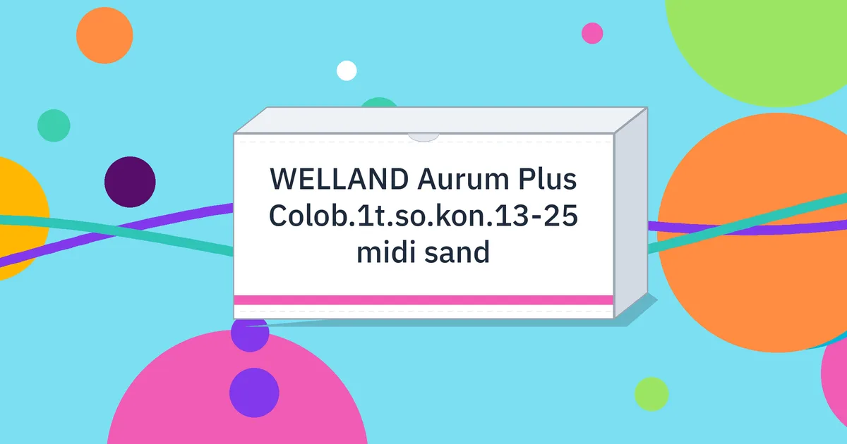 Symbolbild: Packung mit der Aufschrift WELLAND Aurum Plus Colob.1t.so.kon.13-25 midi sand (PZN 18826516) – Verfügbarkeit und Bezug in Apotheken in Frankfurt am Main