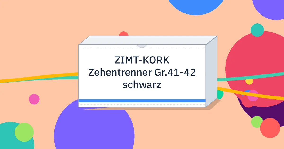 Symbolbild: Packung mit der Aufschrift ZIMT-KORK Zehentrenner Gr.41-42 schwarz (PZN 19265793) – Verfügbarkeit und Bezug in Apotheken in Frankfurt am Main