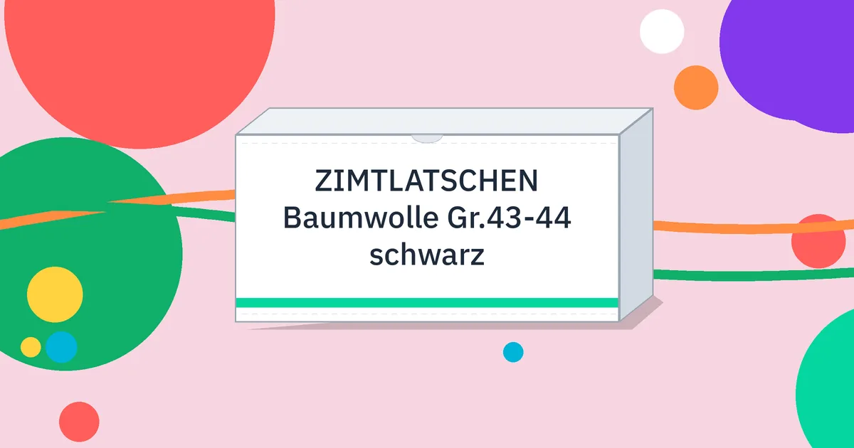 Symbolbild: Packung mit der Aufschrift ZIMTLATSCHEN Baumwolle Gr.43-44 schwarz (PZN 05487484) – Verfügbarkeit und Bezug in Apotheken in Frankfurt am Main