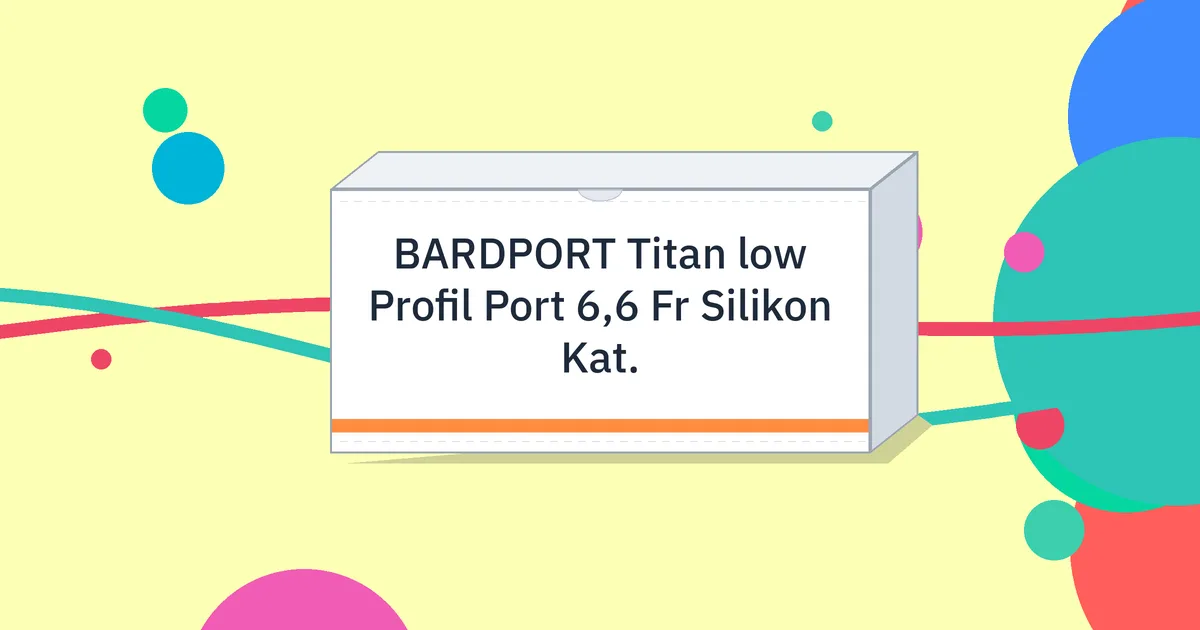 Symbolbild: Packung mit der Aufschrift BARDPORT Titan low Profil Port 6,6 Fr Silikon Kat. (PZN 02754832) – Verfügbarkeit und Bezug in Apotheken in Frankfurt am Main