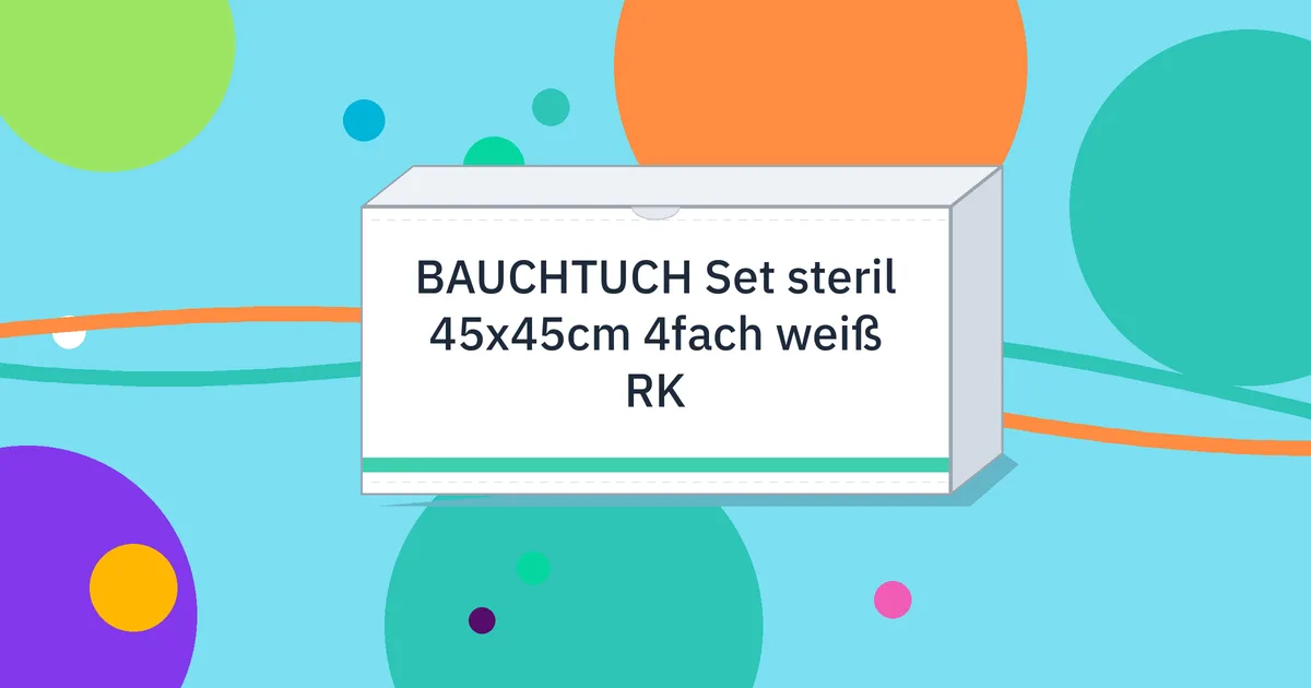 Symbolbild: Packung mit der Aufschrift BAUCHTUCH Set steril 45x45cm 4fach weiß RK (PZN 05018223) – Verfügbarkeit und Bezug in Apotheken in Frankfurt am Main